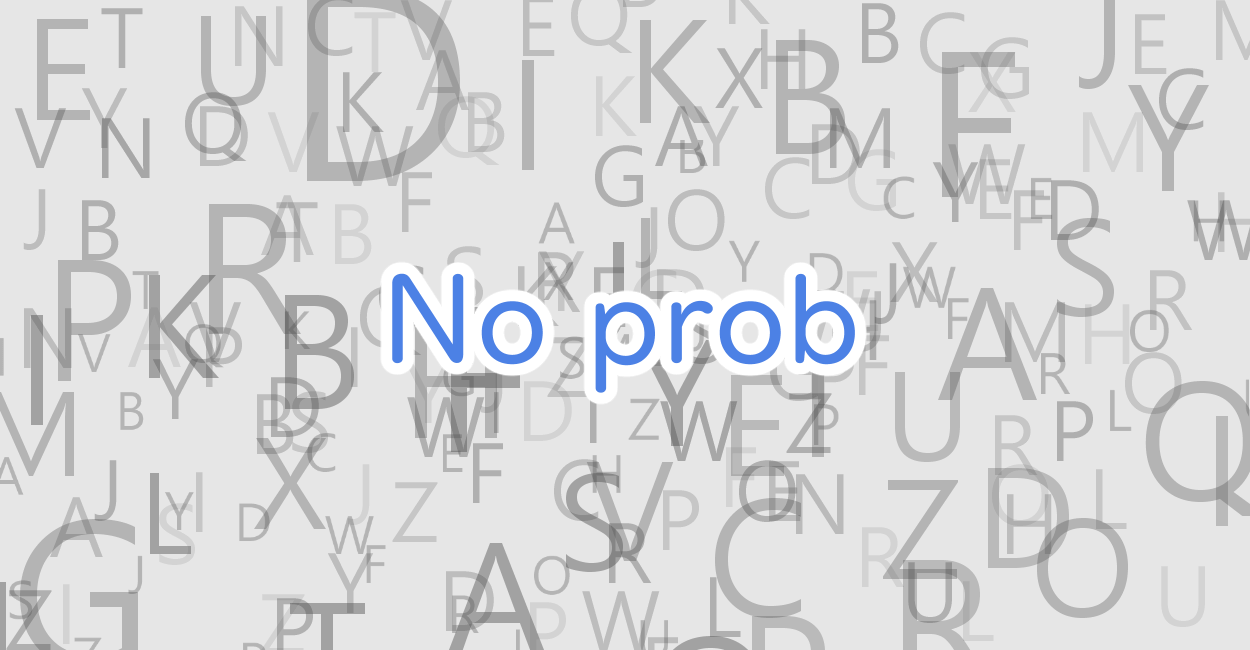 no probとは、No problemの略語、その意味や英語での例文など | 1 NOTES