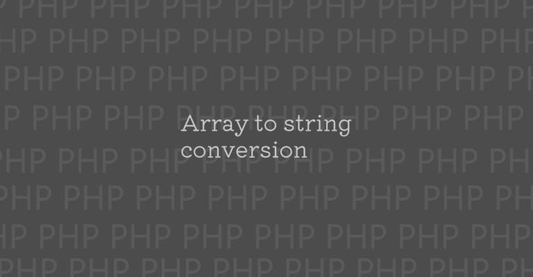 PHP | Array to string conversion エラーの原因と修正案 | 1 NOTES